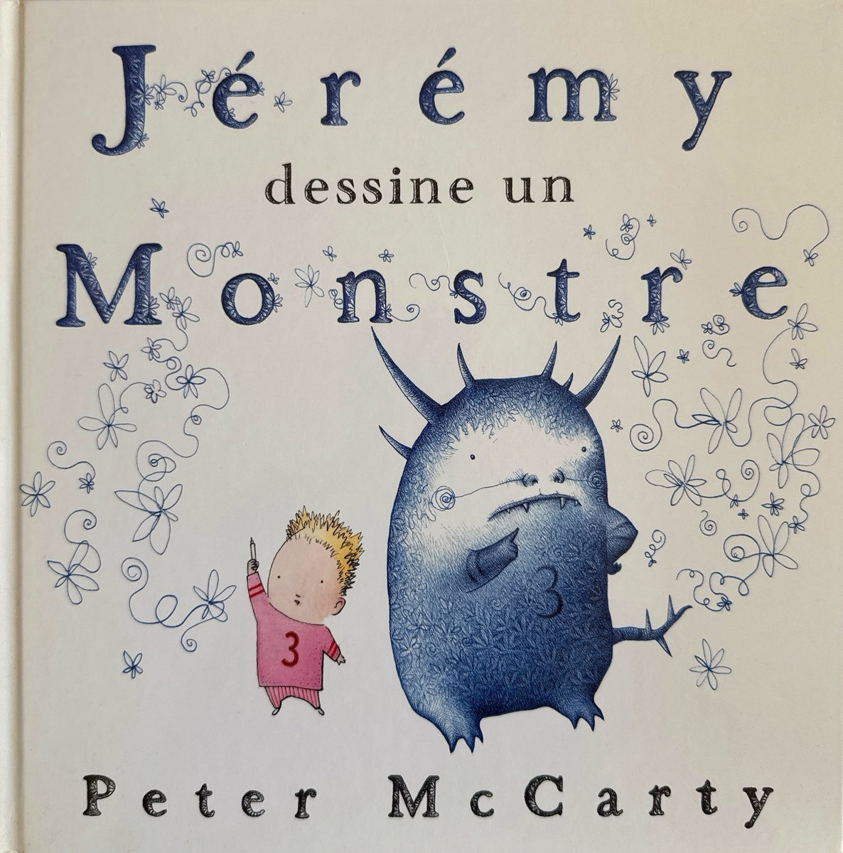 Jérémy dessine un Monstre by Peter McCarty - Book in French – My French ...