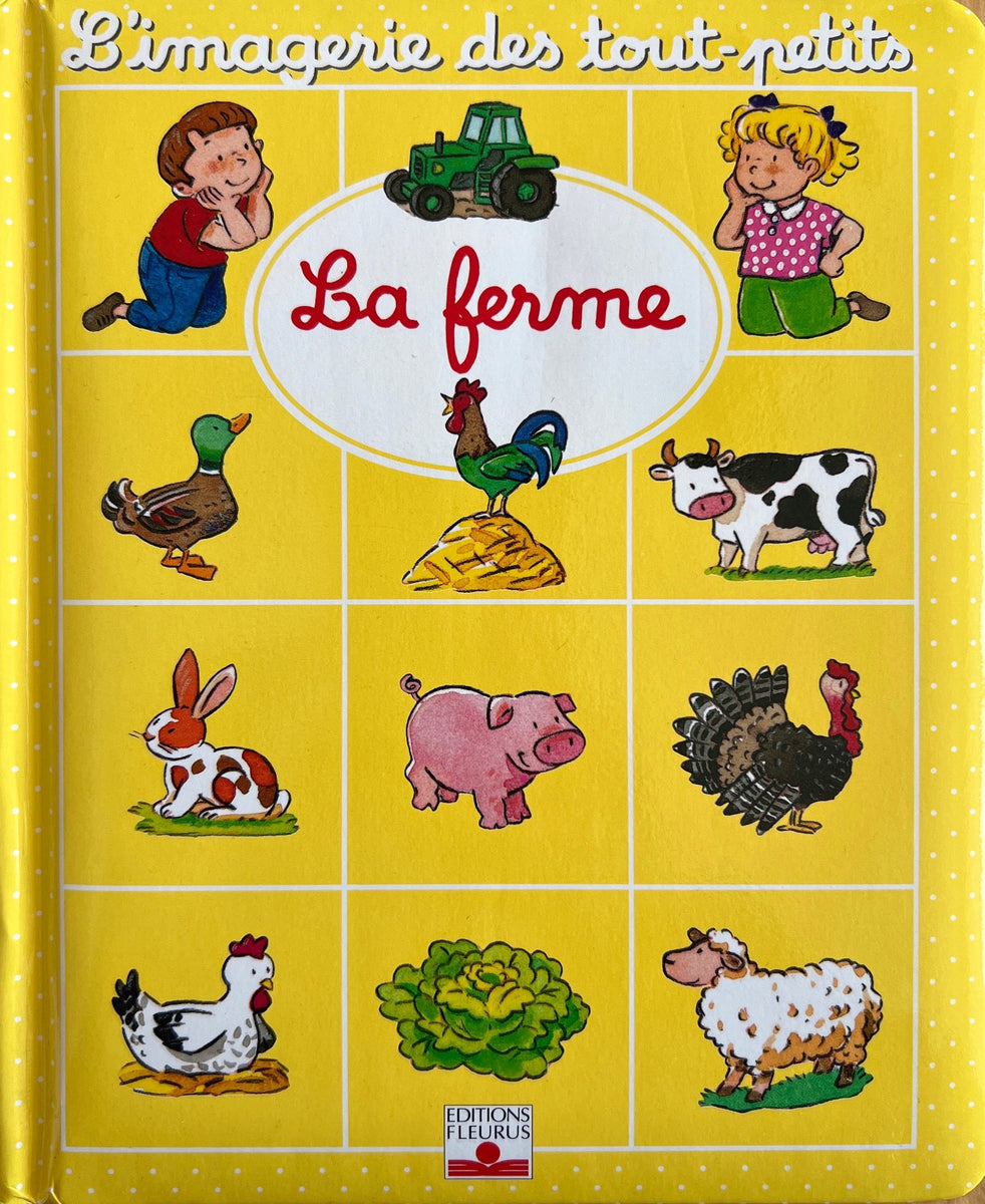 L'imagerie des tout-petits : La ferme - Book in French – My French ...