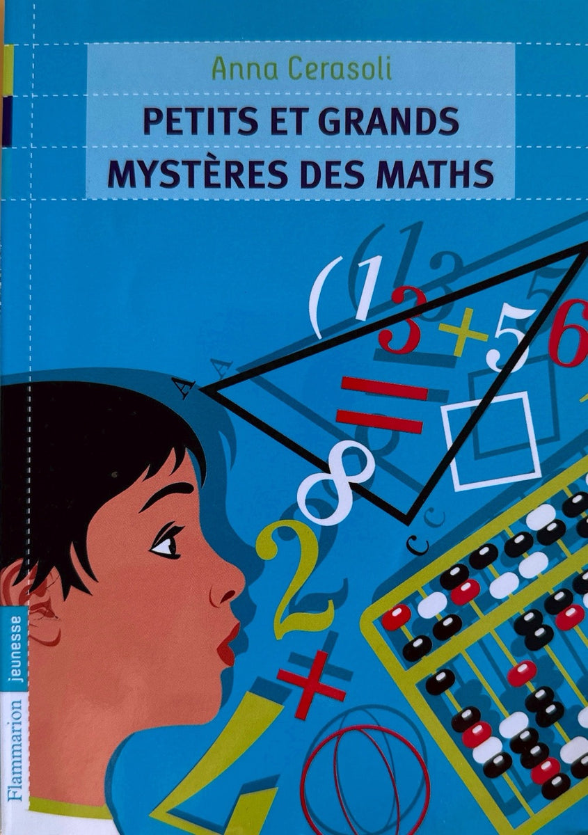 Petits et grands mystères des maths- Book in French – My French bookstore