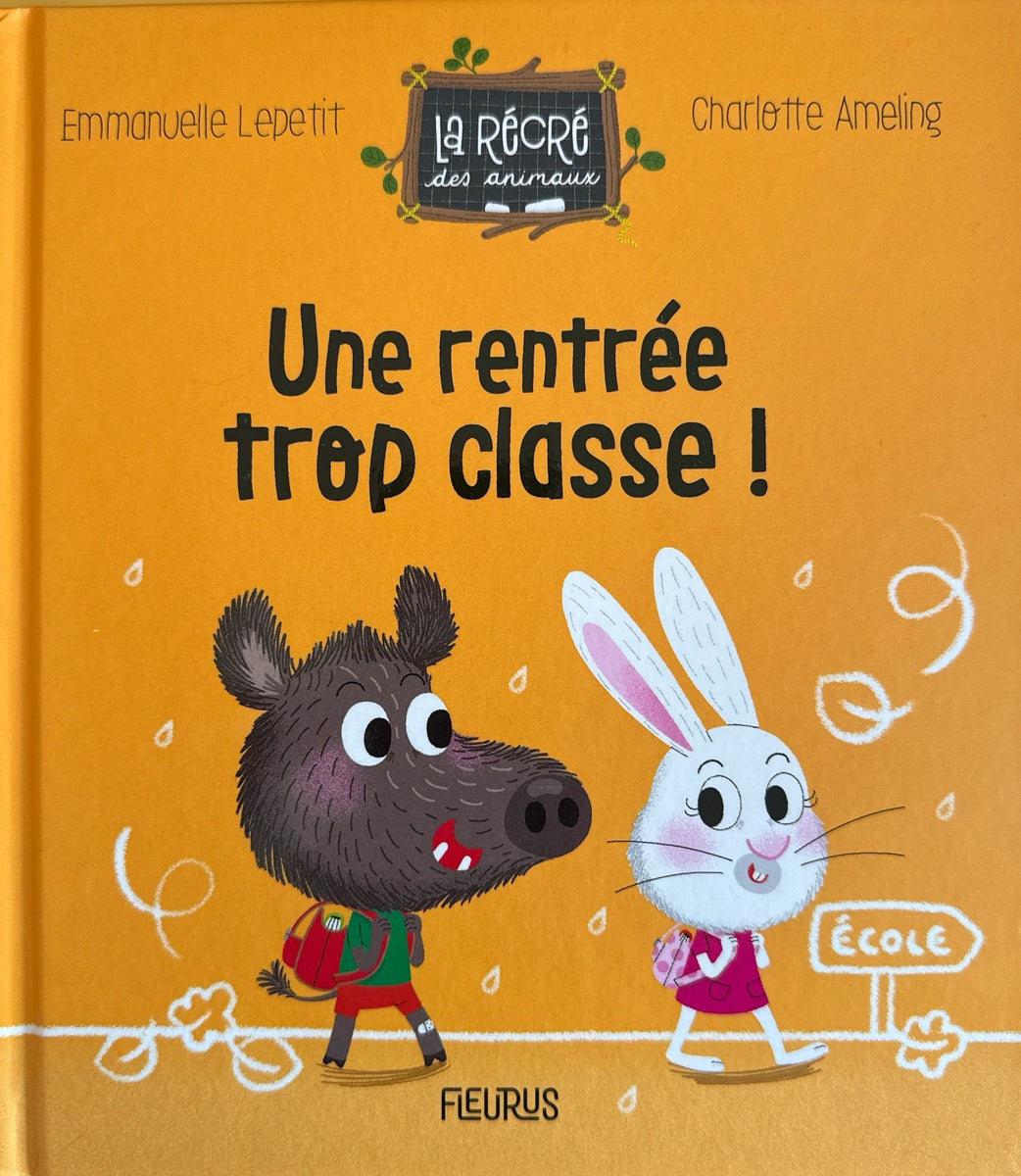 Une rentree trop classe - Book in French – My French bookstore