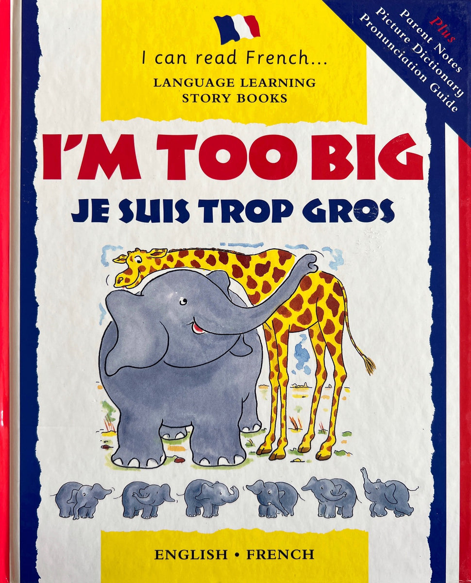 I'm too big- Je suis trop gros - Book in French – My French bookstore