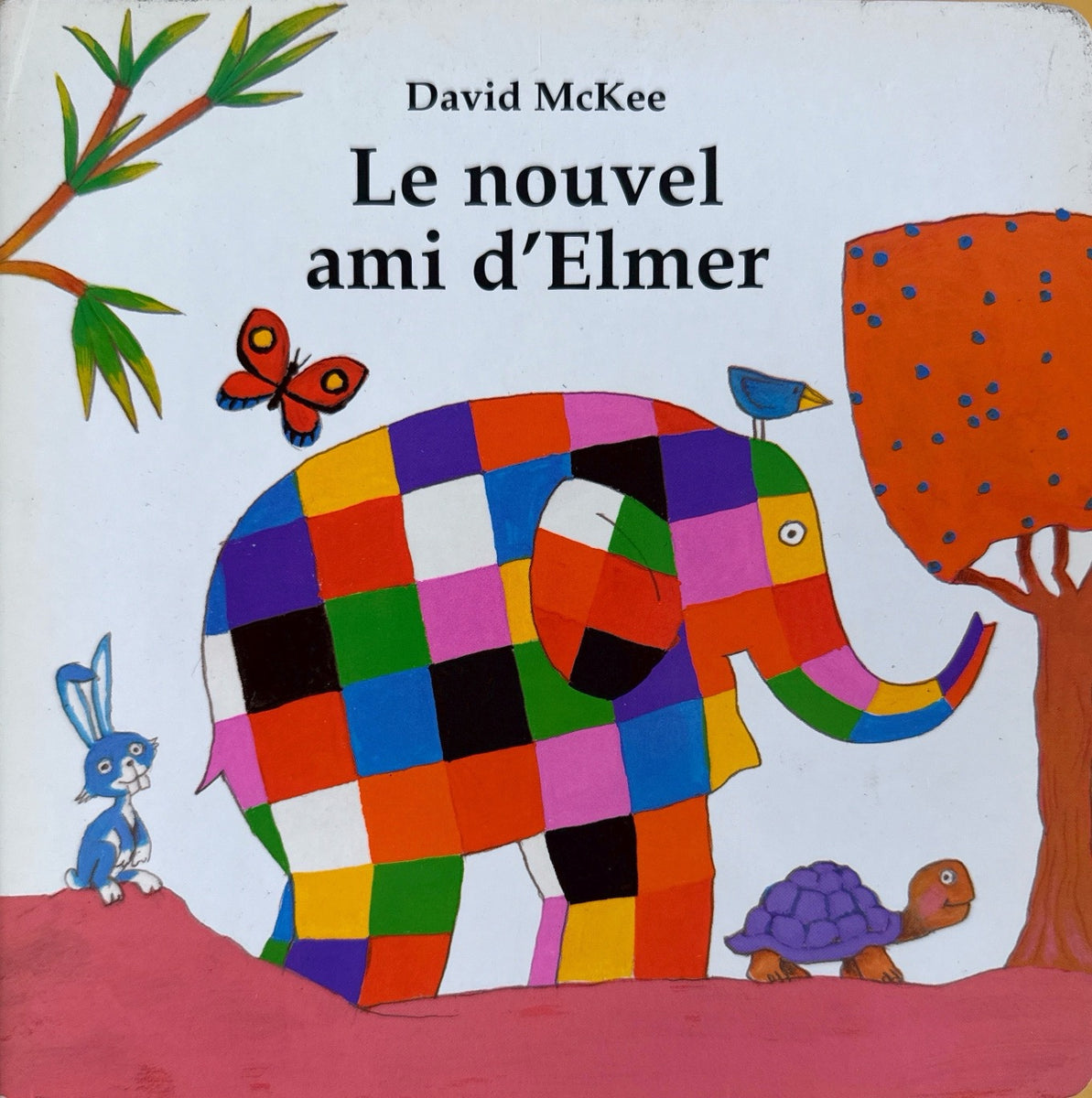 Le nouvel ami d'Elmer – My French bookstore