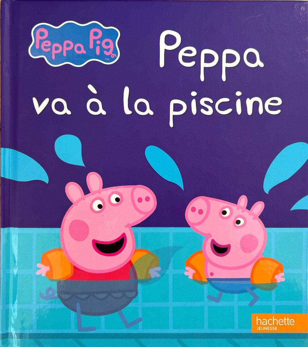 Peppa Pig - Peppa va à la piscine - Book in French – My French bookstore