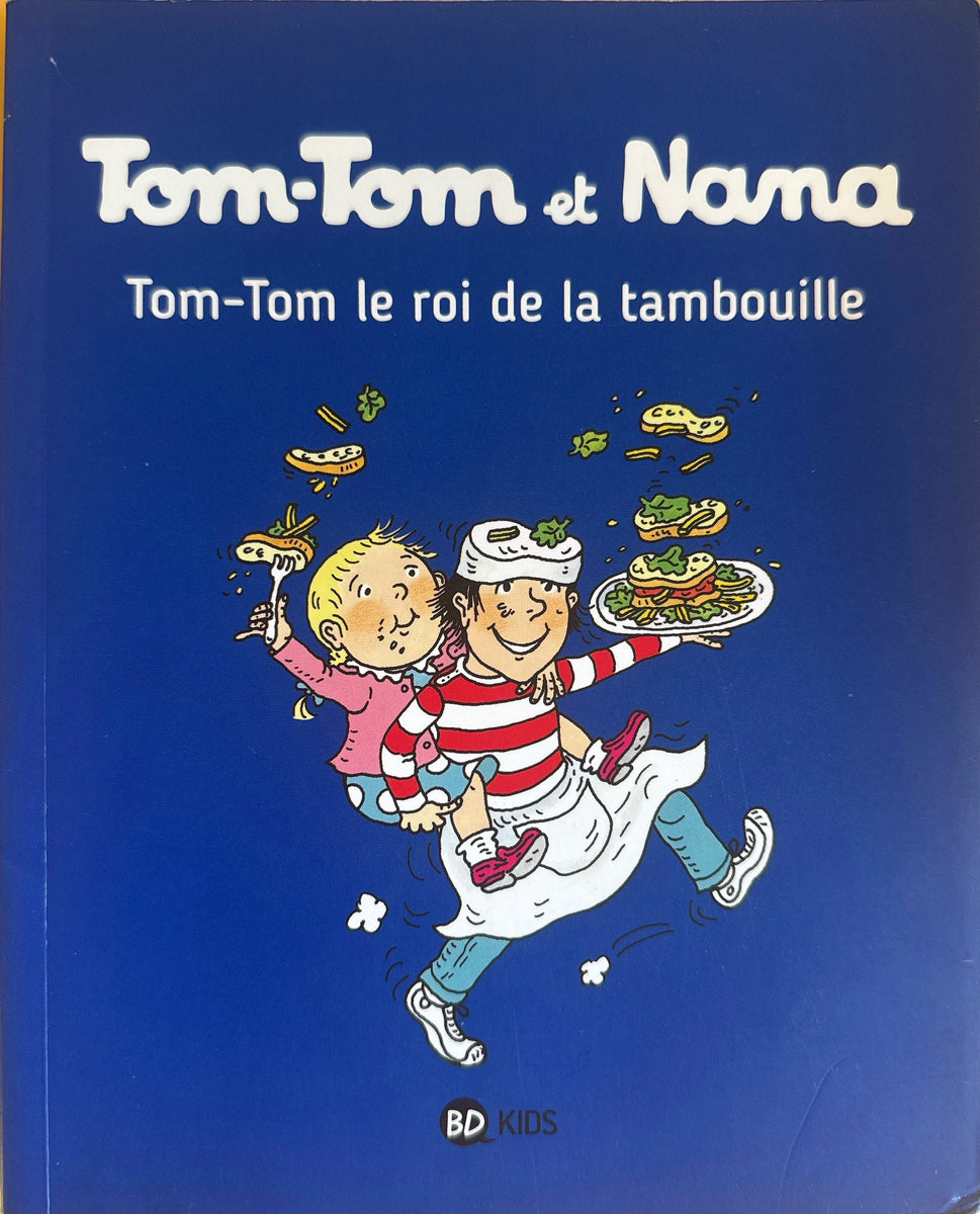 Tom-Tom et Nana : le roi de la tambouille - Book in French – My French ...