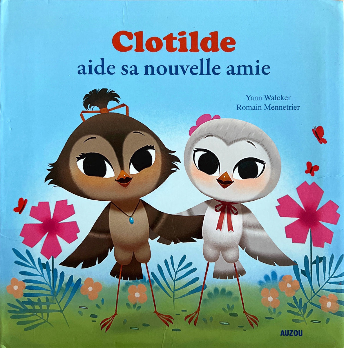 Clotilde aide sa nouvelle amie by Yann Walcker - book in French – My ...