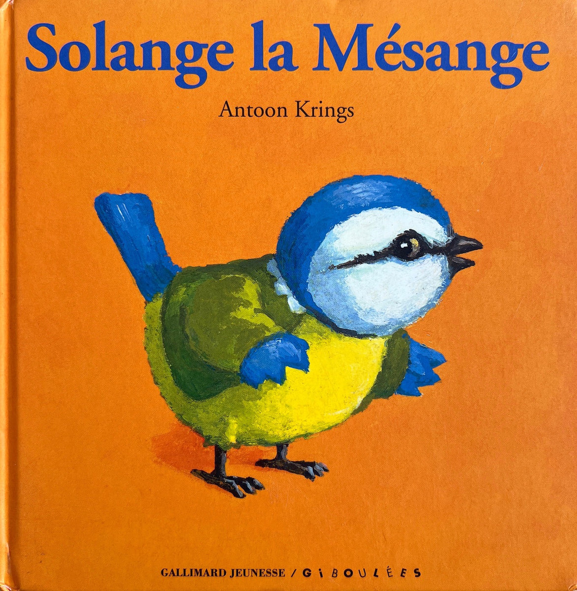 Solange la Mésange by Antoon Krings - Book in French – My French bookstore