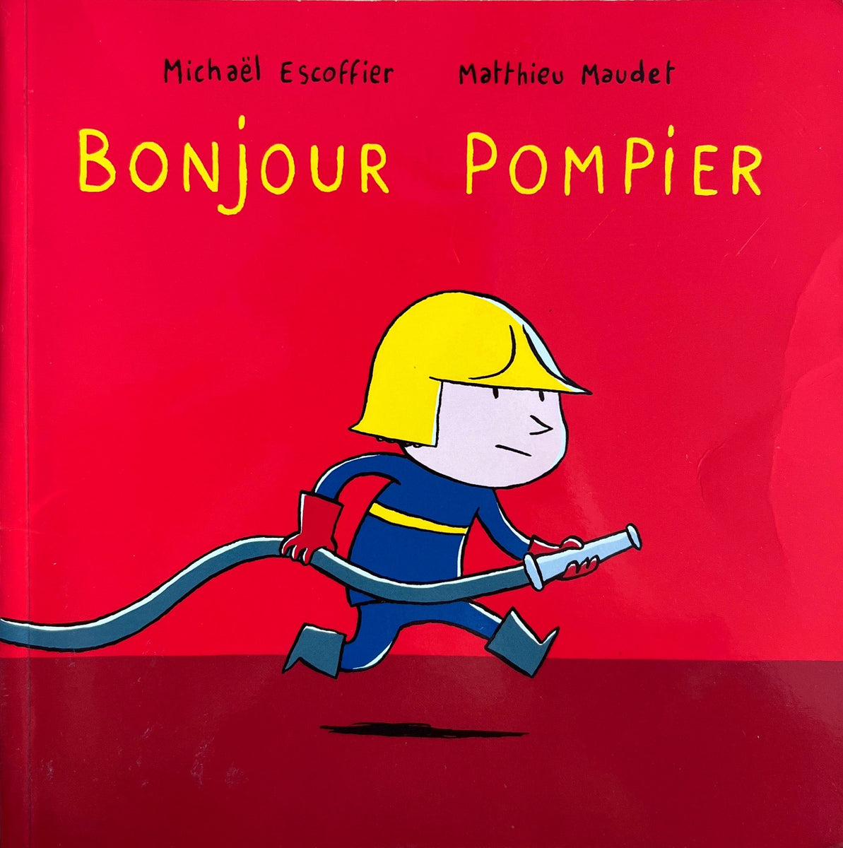 Bonjour Pompier by Michaël Escoffier - Book in French – My French bookstore