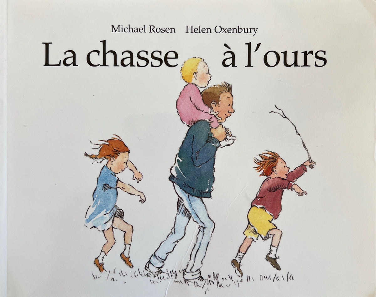 La chasse à l'ours by Michael Rosen - book in French – My French bookstore