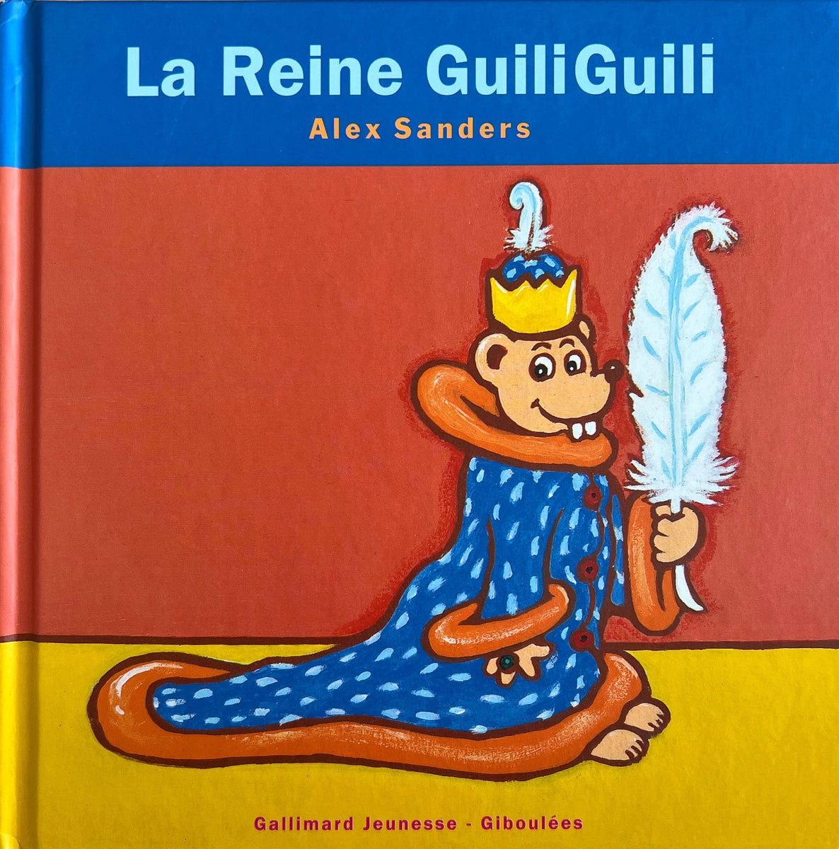 La reine JGuiliGuili by Alex Sanders - French book – My French bookstore