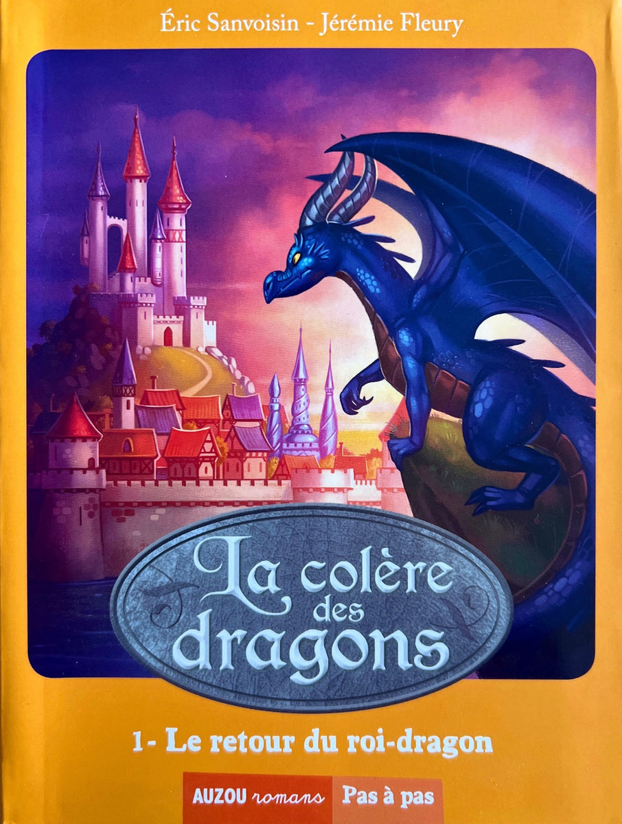 La colère des dragons, tome 1 : Le retour du roi-dragon - French ...