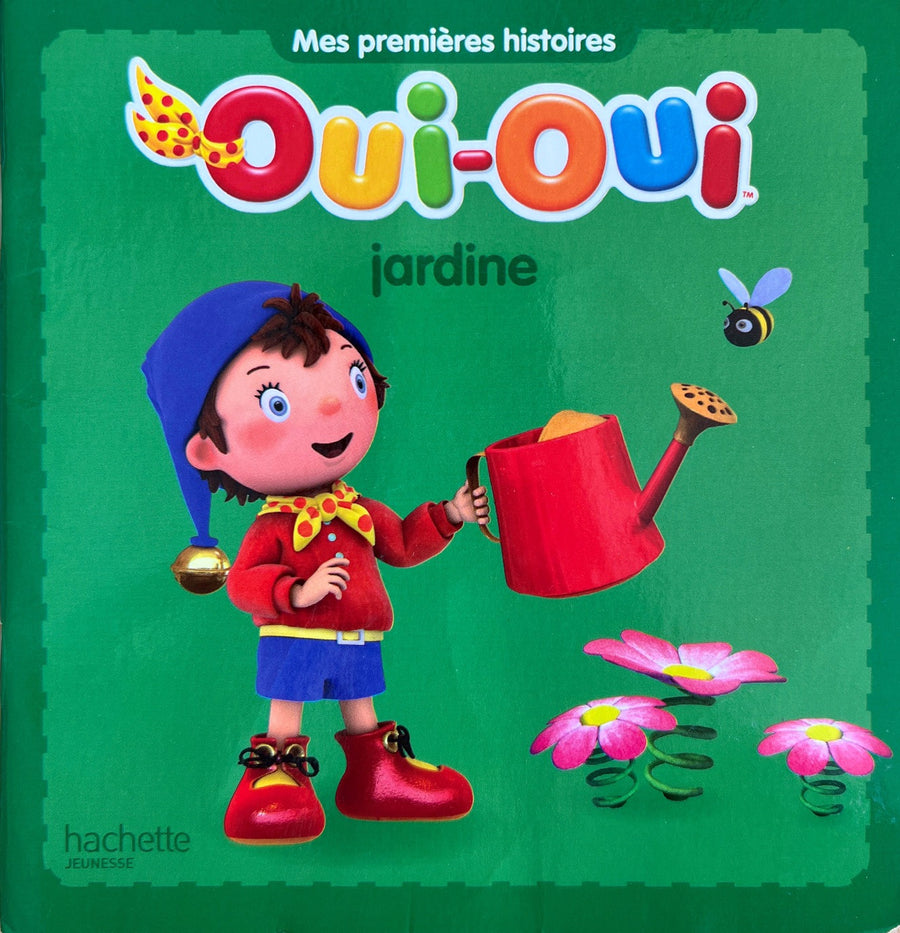 Oui-oui jardin - Book in french – My French bookstore